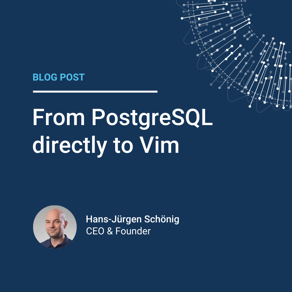 From Postgresql Directly To Vim Cybertec Postgresql 6225