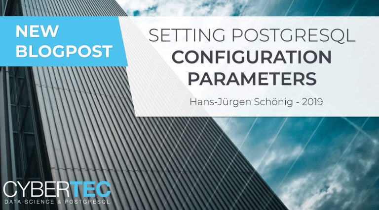 Setting Postgresql Configuration Parameters Tw Cybertec