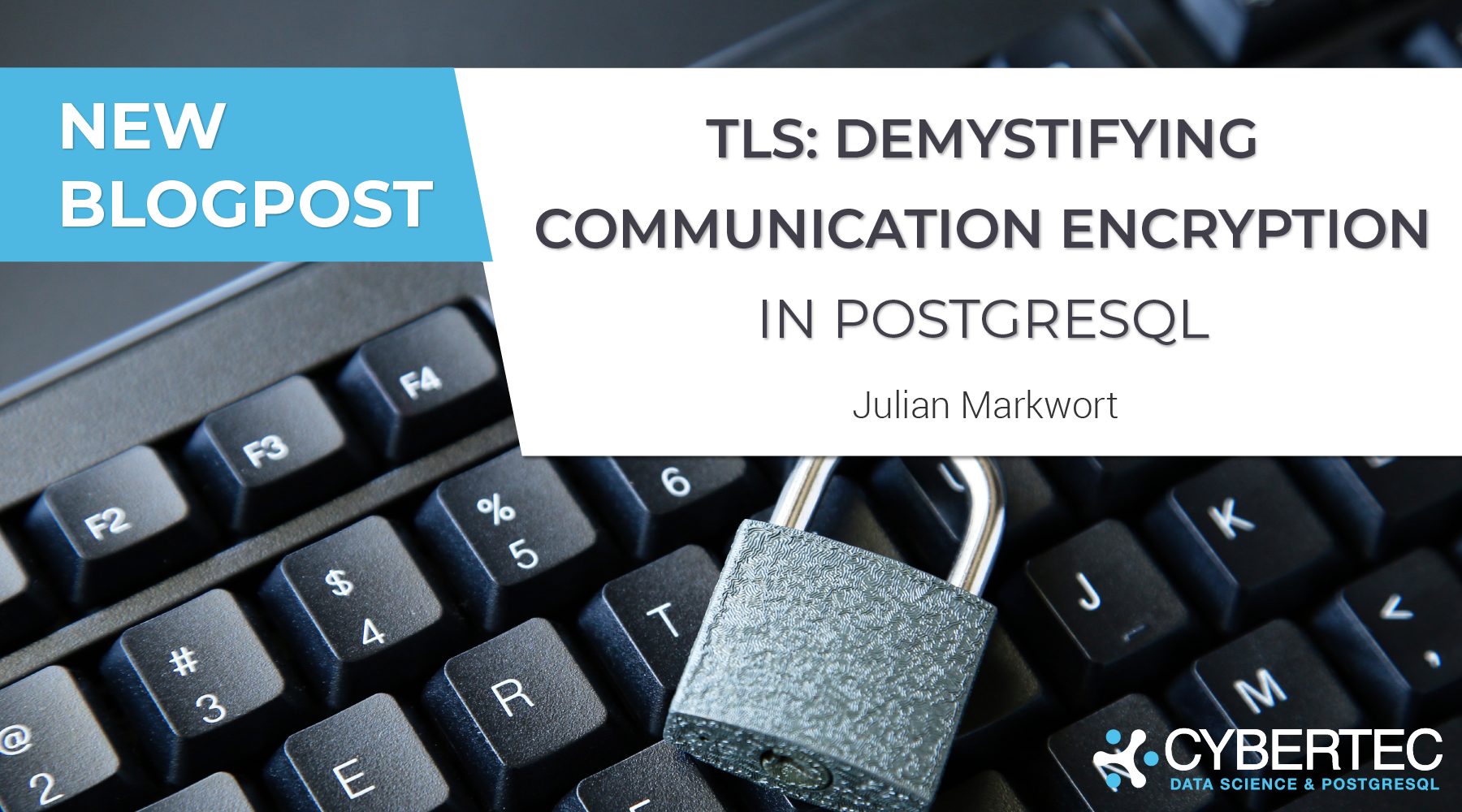TLS: Demystifying communication encryption in PostgreSQL TLS: Demystifying communication encryption in PostgreSQL