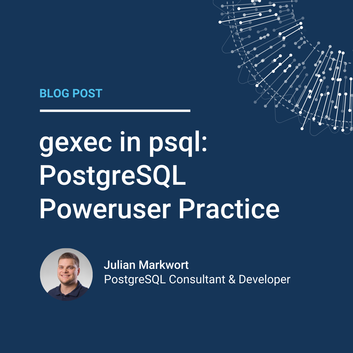 Gexec In Psql Postgresql Poweruser Practice Cybertec Postgresql Services And Support